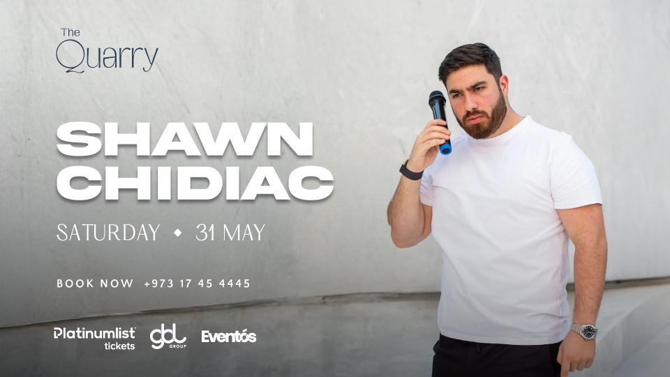 Shawn Chidiac Live at The Quarry in Manama tickets, 2025 Comedy Show ...