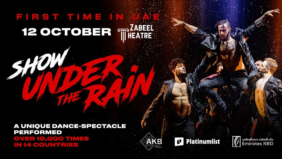 Show Under the Rain at Zabeel Theatre in Dubai Tickets, 2025 Dance Show ...