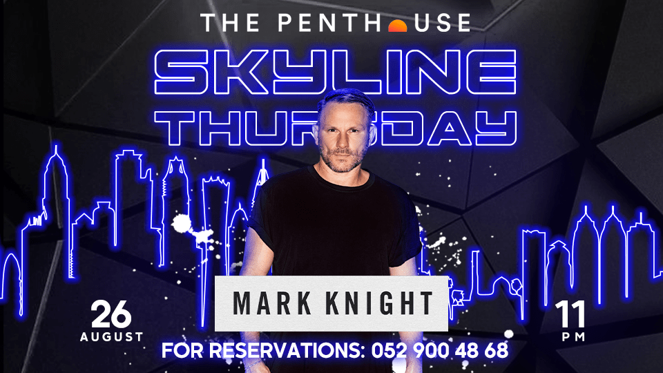 Skyline Thursday with Mark Knight at The Penthouse - Platinumlist.net