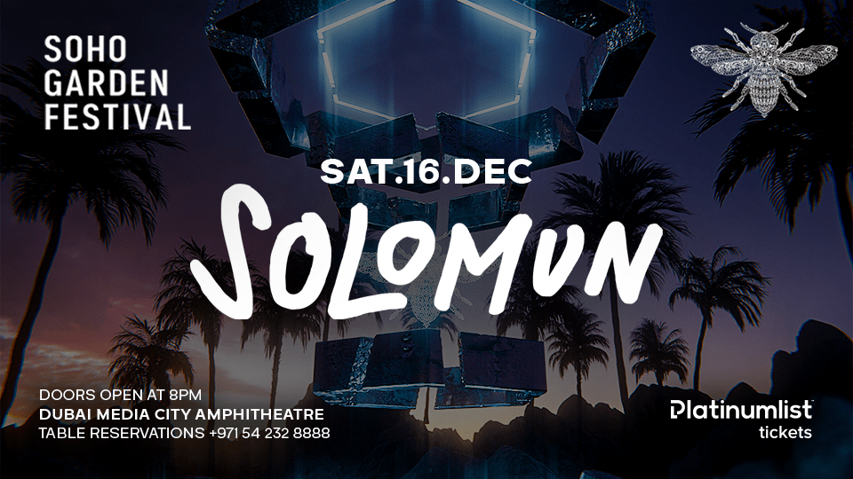 Soho Garden Festival Present Solomun Live in Dubai - Platinumlist.net
