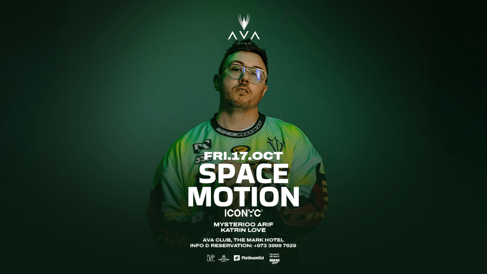 Space Motion live at AVA Club in Manama Tickets, 2025 Party - Platinumlist.net