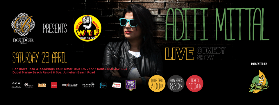 Stand - Up comedy with Aditi Mittal at Club Boudoir Dubai ...