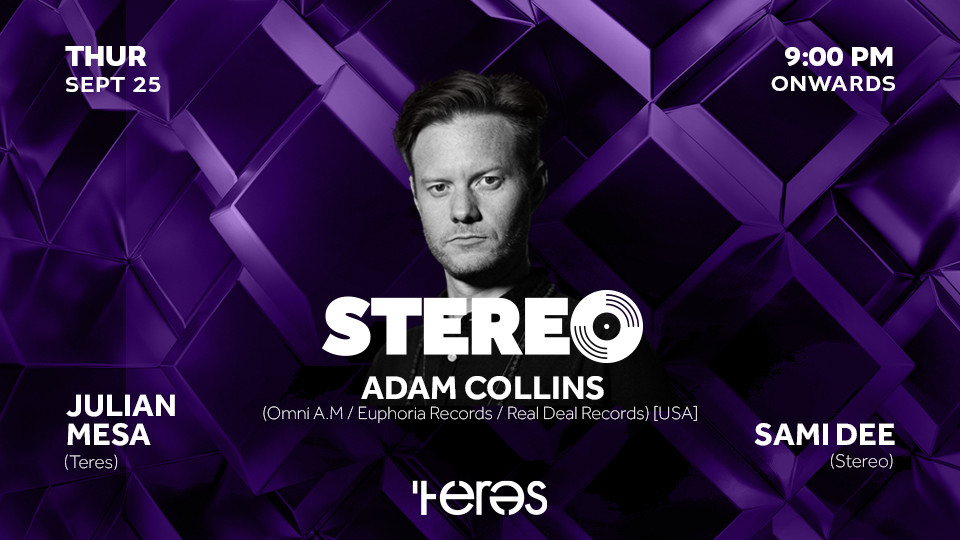 Stereo presents Adam Collins (Omni A.M. / Euphoria Records / Real Deal ...