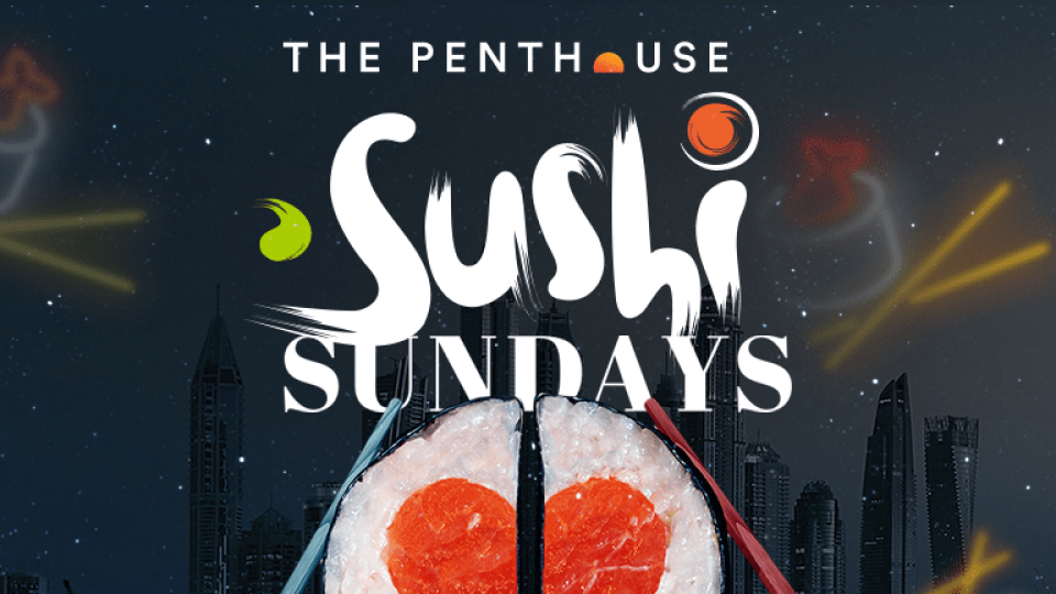 Sushi Sundays at The Penthouse - Platinumlist.net