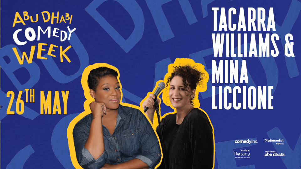 Tacarra Williams and Mina Liccione in Abu Dhabi Tickets, 2024 Comedy ...