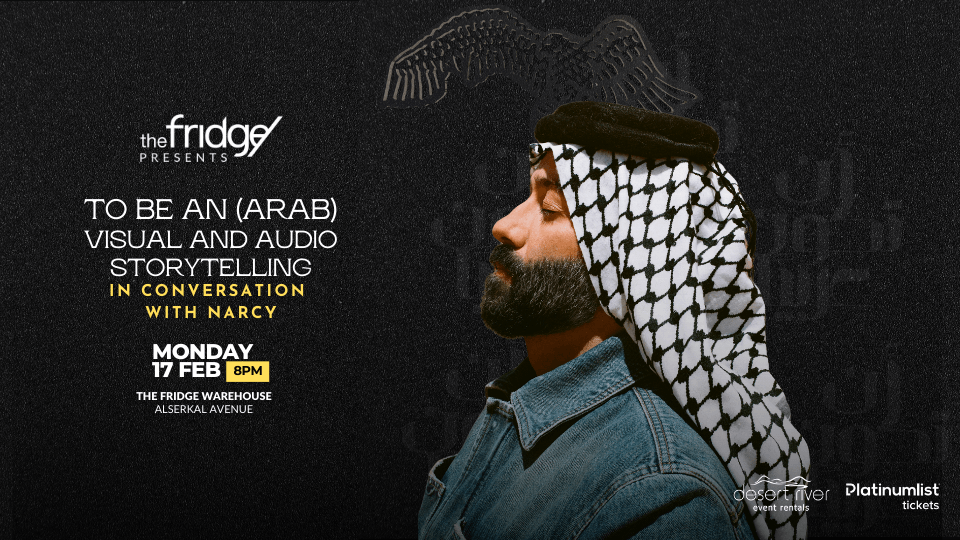 NARCY: To Be An (Arab): Visual and Audio Storytelling in Dubai tickets ...