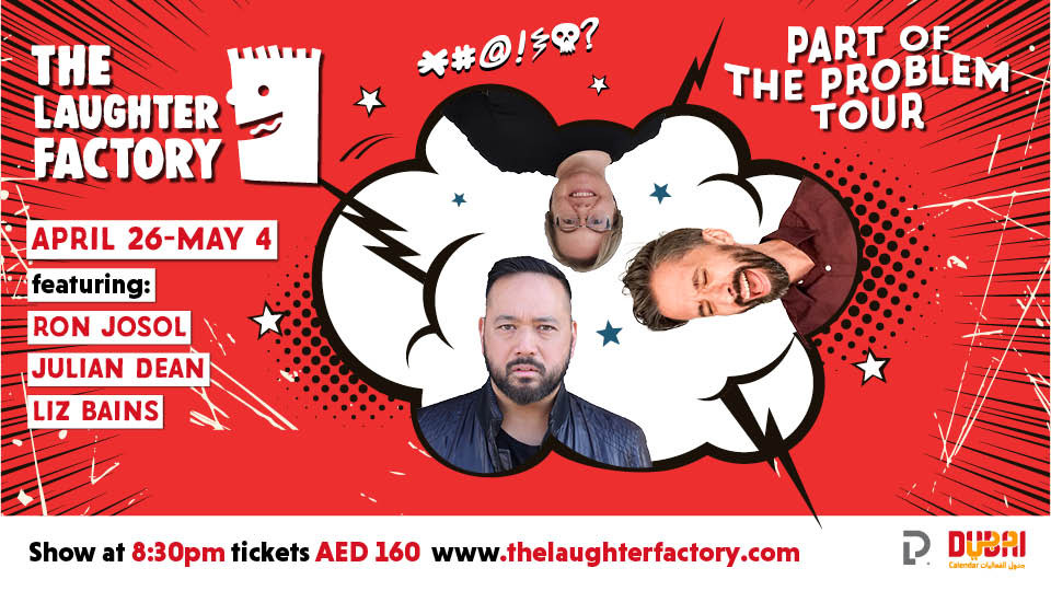 The Laughter Factory’s ‘Part of the Problem’ Tour in Dubai and Abu ...