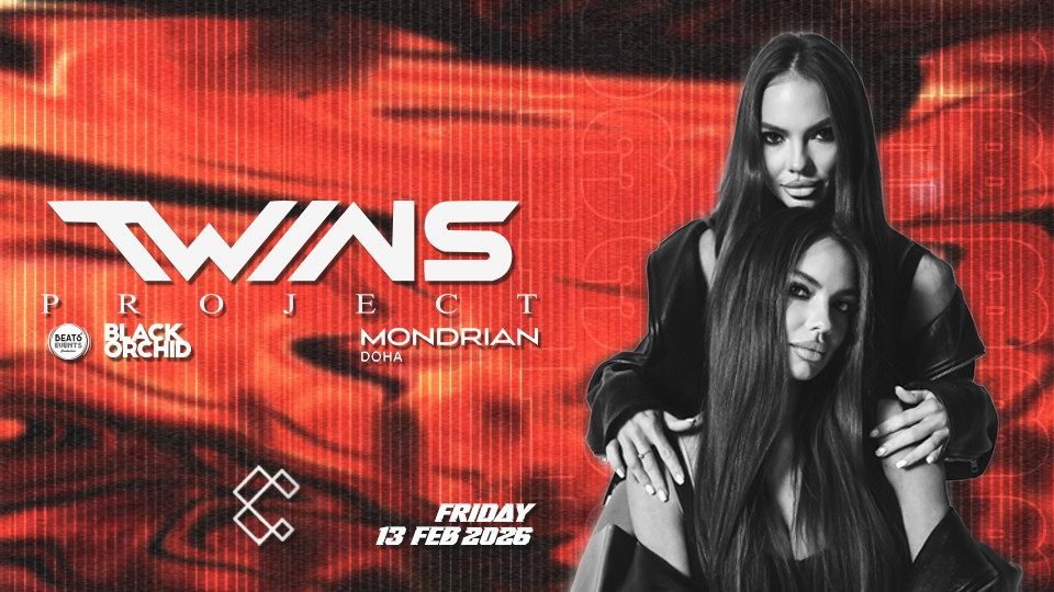 Twins Project in Doha Tickets, 2026 Party - Platinumlist.net