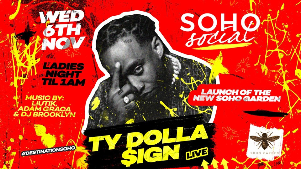 Ty Dolla $ign | Soho Social launch new Soho Garden. Wed 06 ...