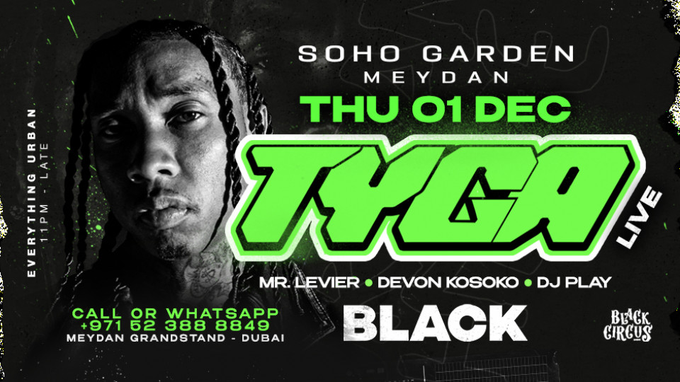 Tyga Live at Soho Garden Meydan - Platinumlist.net