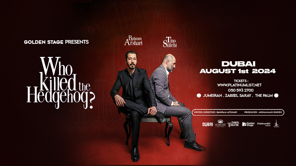 Bahram Afshari in Who Killed the Hedgehog? in Dubai Tickets, 2024 ...