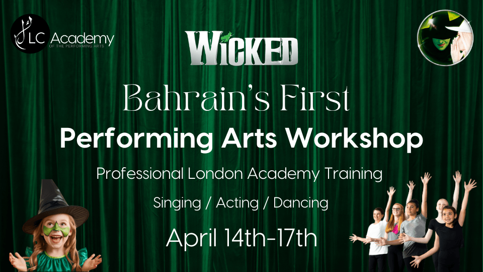 Wicked the Musical' Performing Arts Workshop by LC Academy in Bahrain ...